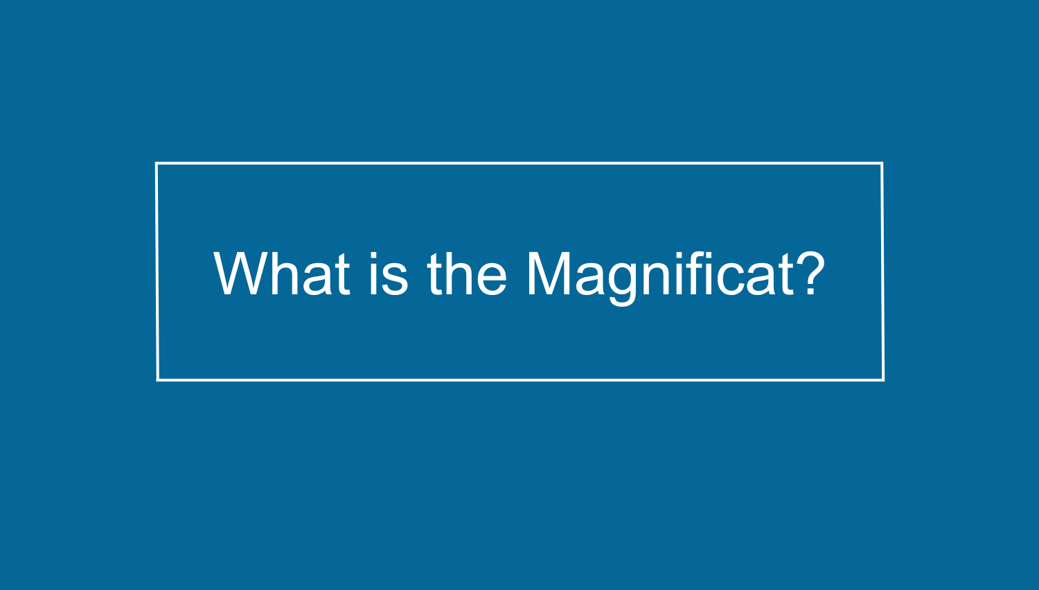 What is the Magnificat? - Thomas Nelson Bibles